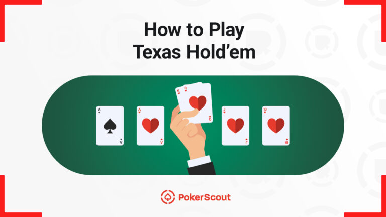 How to Play Texas Hold'em - Texas Hold’em Hands & Rules