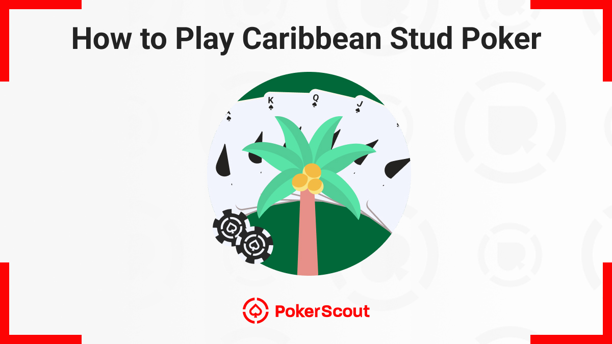 Caribbean Stud Poker: How to Play, Rules & Strategies