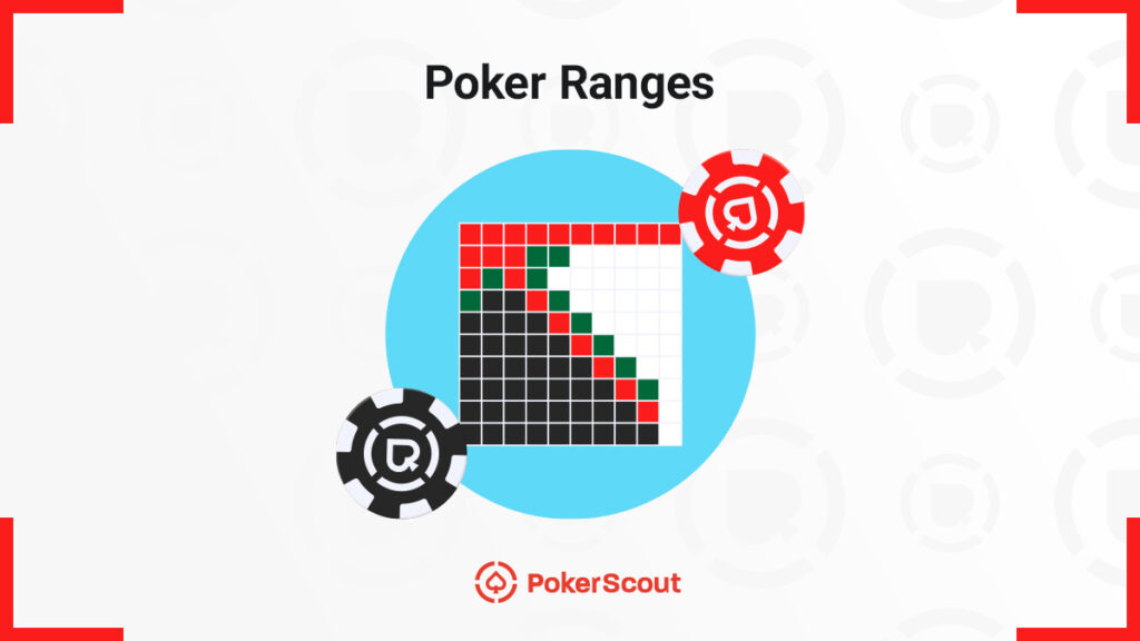 Poker Ranges - Poker Hand Ranges Guide